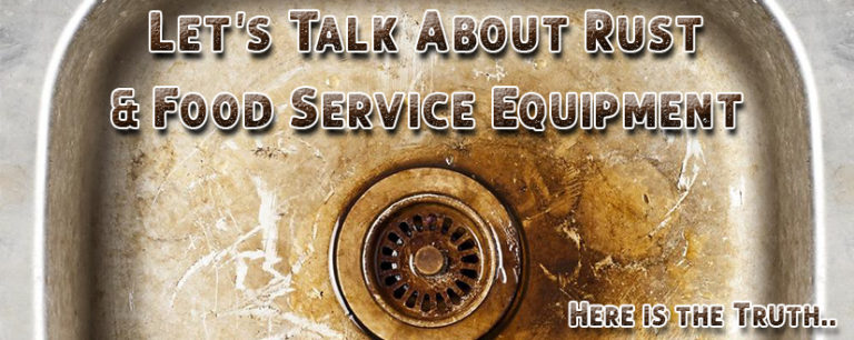 Let’s Talk About Rust & Food Service Equipment – IMC/TEDDY