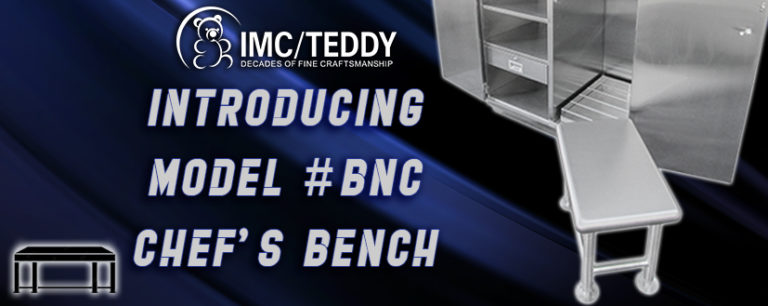 Introducing Model #BNC – Chef’s Bench – IMC/TEDDY