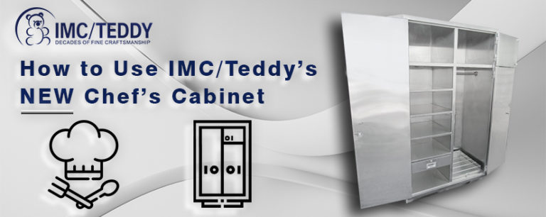 How to Use IMC/Teddy’s New Chef’s Cabinet – IMC/TEDDY