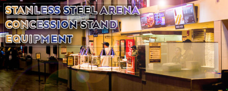 The 5 Must-Have Stainless Steel Items for Arena Concession Stands – IMC ...